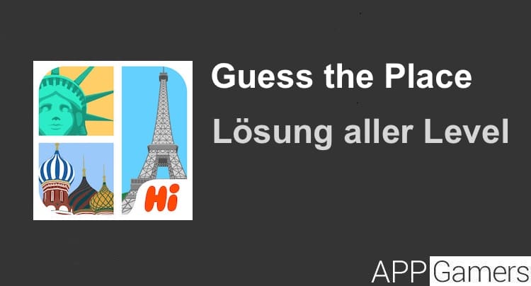 Hi Guess the Place Lösung mit Antworten für alle Level
