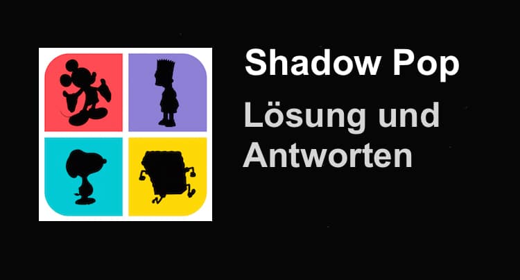 Shadow Pop Lösung mit Antworten für alle Level